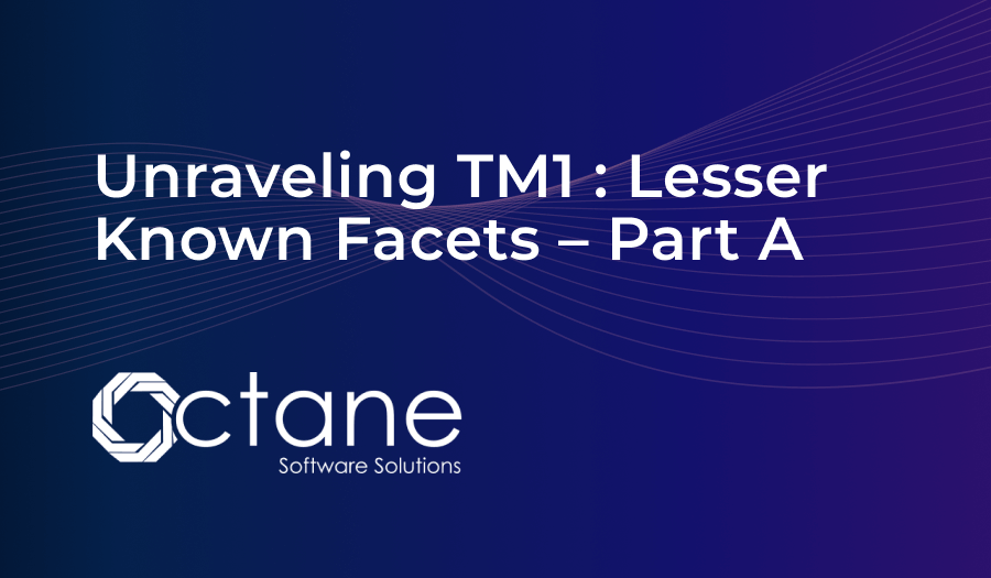 Unraveling TM1 : Lesser Known Facets – Part A