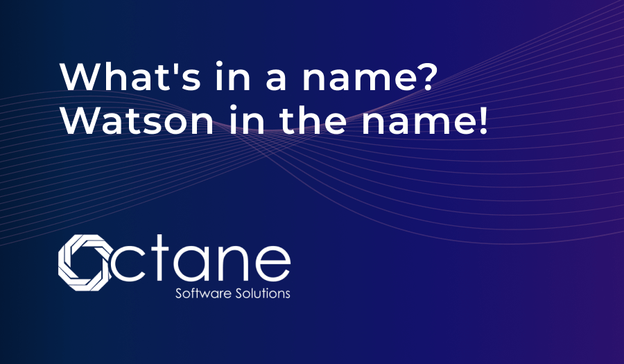 What's in a name? Watson in the name!